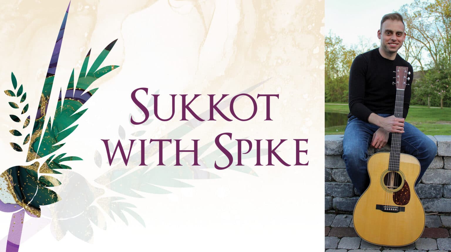 October 18: Sukkot All-In Shabbat with Jacob Spike Kraus | Temple Emanu-El